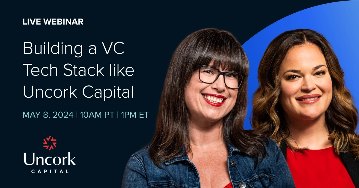 Building a VC Tech Stack like Uncork Capital